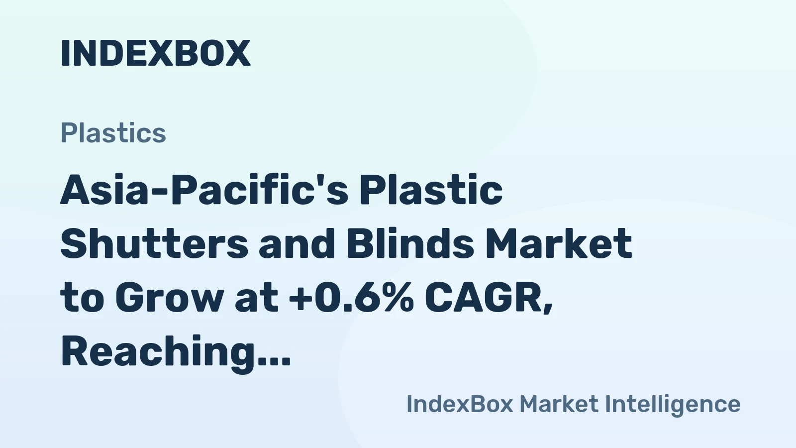 Asia-Pacific's Plastic Shutters and Blinds Market to Grow at +0.6% CAGR, Reaching 508M Units by 2035