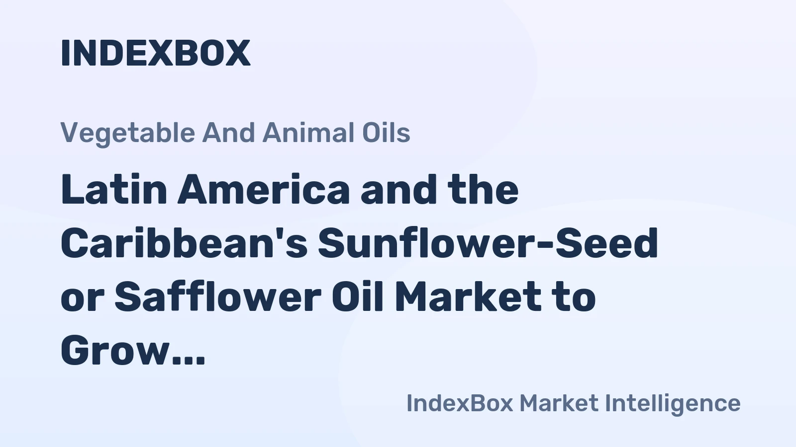 Latin America and the Caribbean's Sunflower-Seed or Safflower Oil Market to Grow at a Modest +0.5% CAGR through 2035
