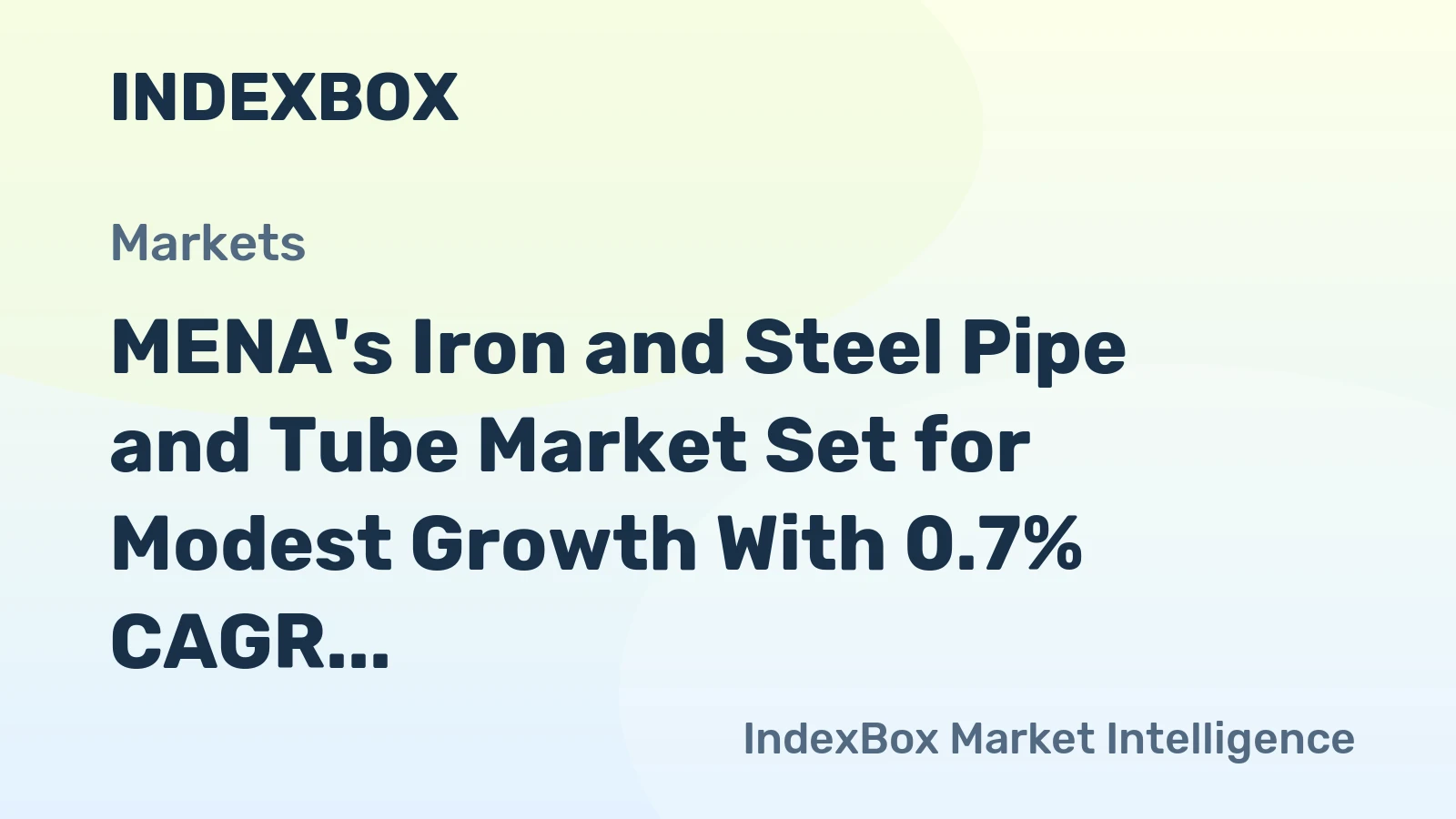 MENA's Iron and Steel Pipe and Tube Market Set for Modest Growth With 0.7% CAGR Through 2035