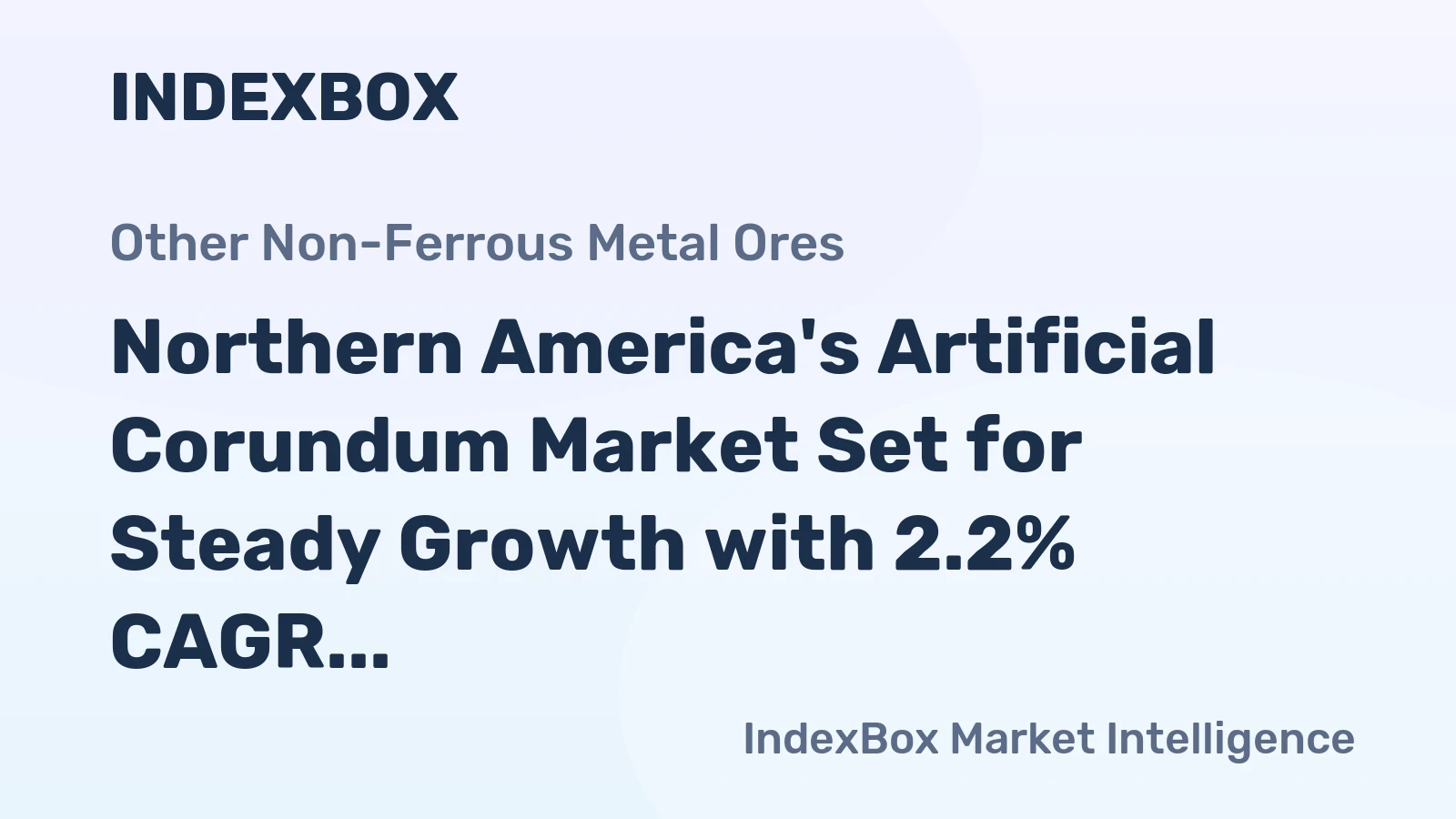 Northern America's Artificial Corundum Market Set for Steady Growth with 2.2% CAGR in Value