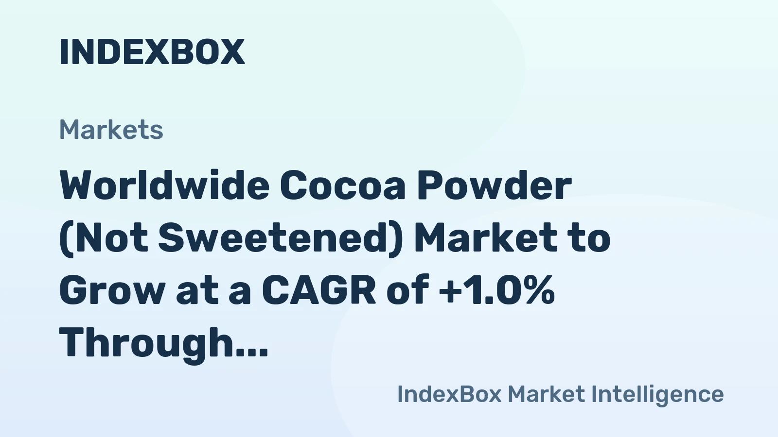 Worldwide Cocoa Powder (Not Sweetened) Market to Grow at a CAGR of +1.0% Through 2035