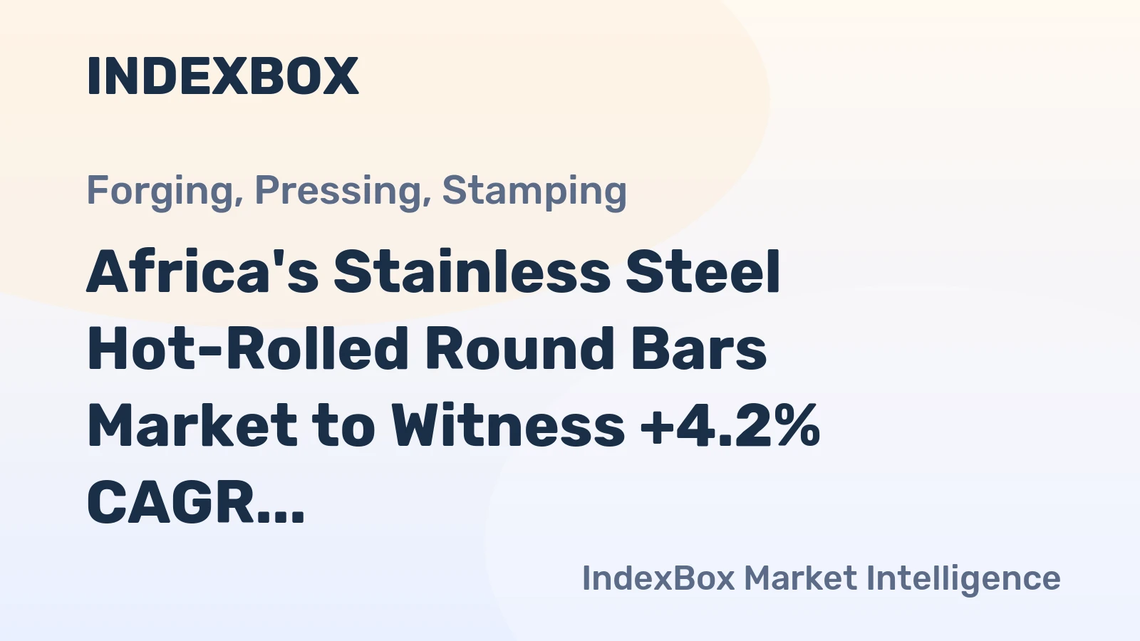 Africa's Stainless Steel Hot-Rolled Round Bars Market to Witness +4.2% CAGR Growth from 2024-2035, Reaching $3B in Value