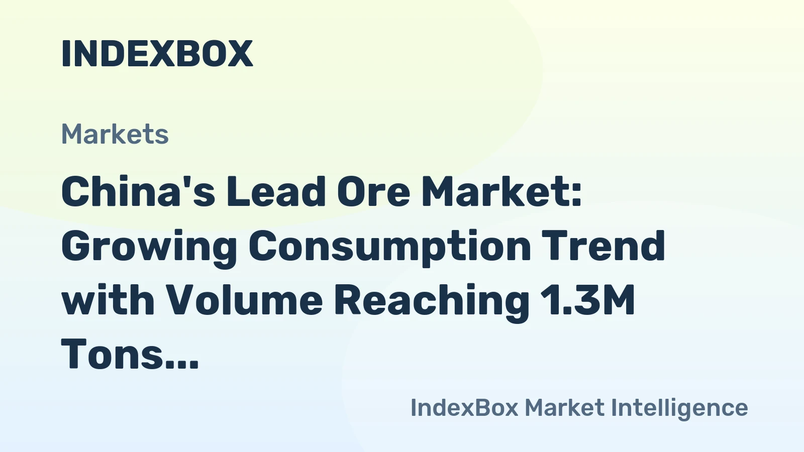China's Lead Ore Market: Growing Consumption Trend with Volume Reaching 1.3M Tons and Value at $2.5B by 2035