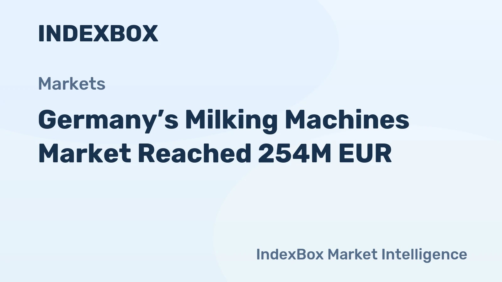 Germany’s Milking Machines Market Reached 254M EUR