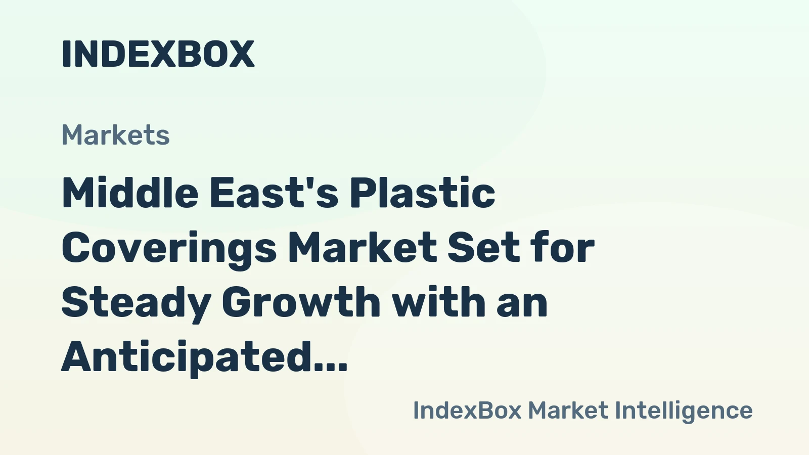Middle East's Plastic Coverings Market Set for Steady Growth with an Anticipated 1.8% CAGR