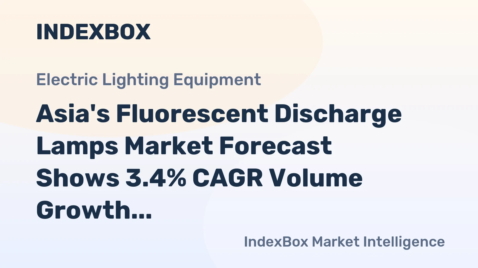 Asia's Fluorescent Discharge Lamps Market Forecast Shows 3.4% CAGR Volume Growth Amid Value Decline