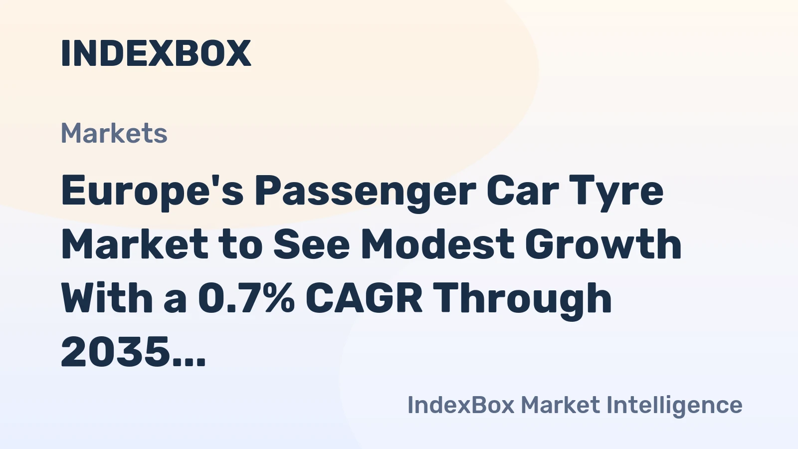 Europe's Passenger Car Tyre Market to See Modest Growth With a 0.7% CAGR Through 2035