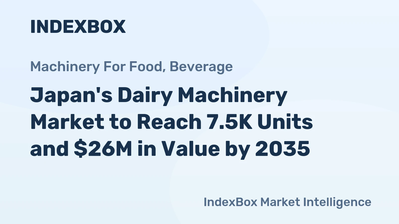Japan's Dairy Machinery Market to Reach 7.5K Units and $26M in Value by 2035