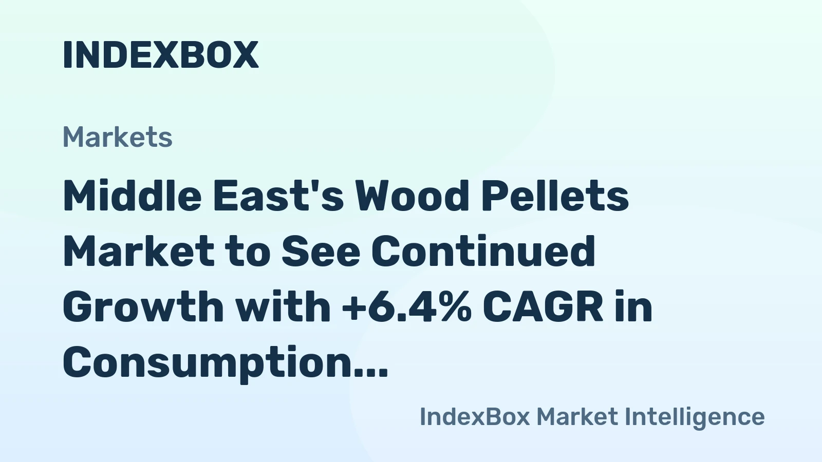 Middle East's Wood Pellets Market to See Continued Growth with +6.4% CAGR in Consumption