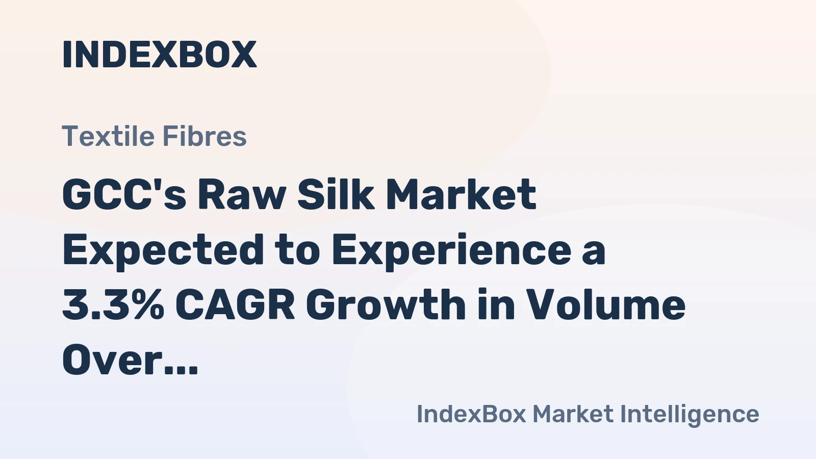 GCC's Raw Silk Market Expected to Experience a 3.3% CAGR Growth in Volume Over Next Decade