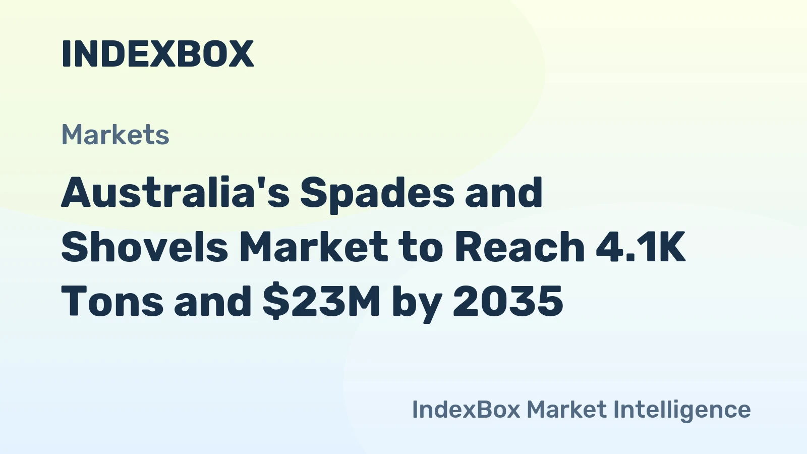 Australia's Spades and Shovels Market to Reach 4.1K Tons and $23M by 2035