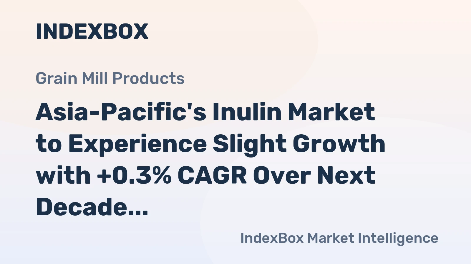 Asia-Pacific's Inulin Market to Experience Slight Growth with +0.3% CAGR Over Next Decade