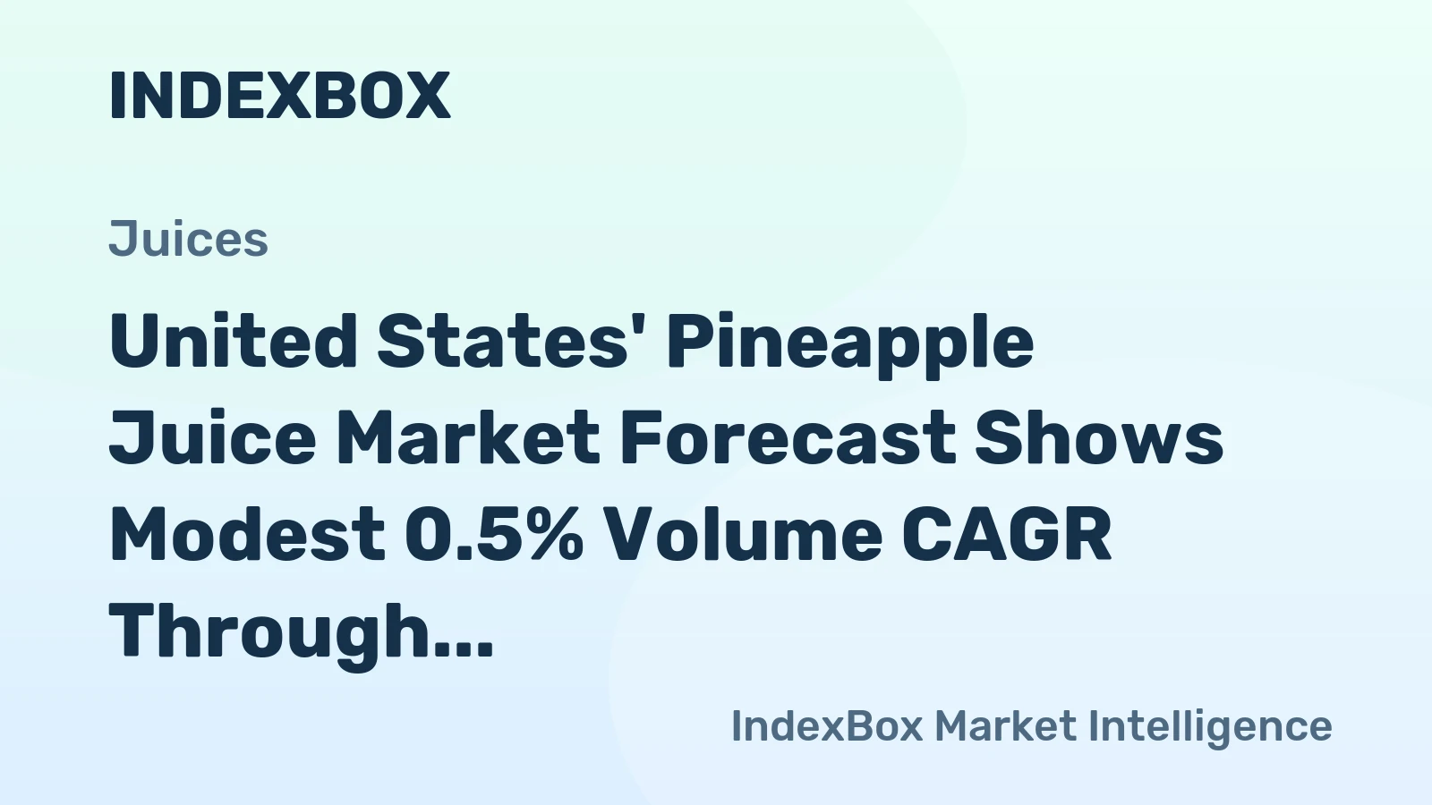 United States' Pineapple Juice Market Forecast Shows Modest 0.5% Volume CAGR Through 2035