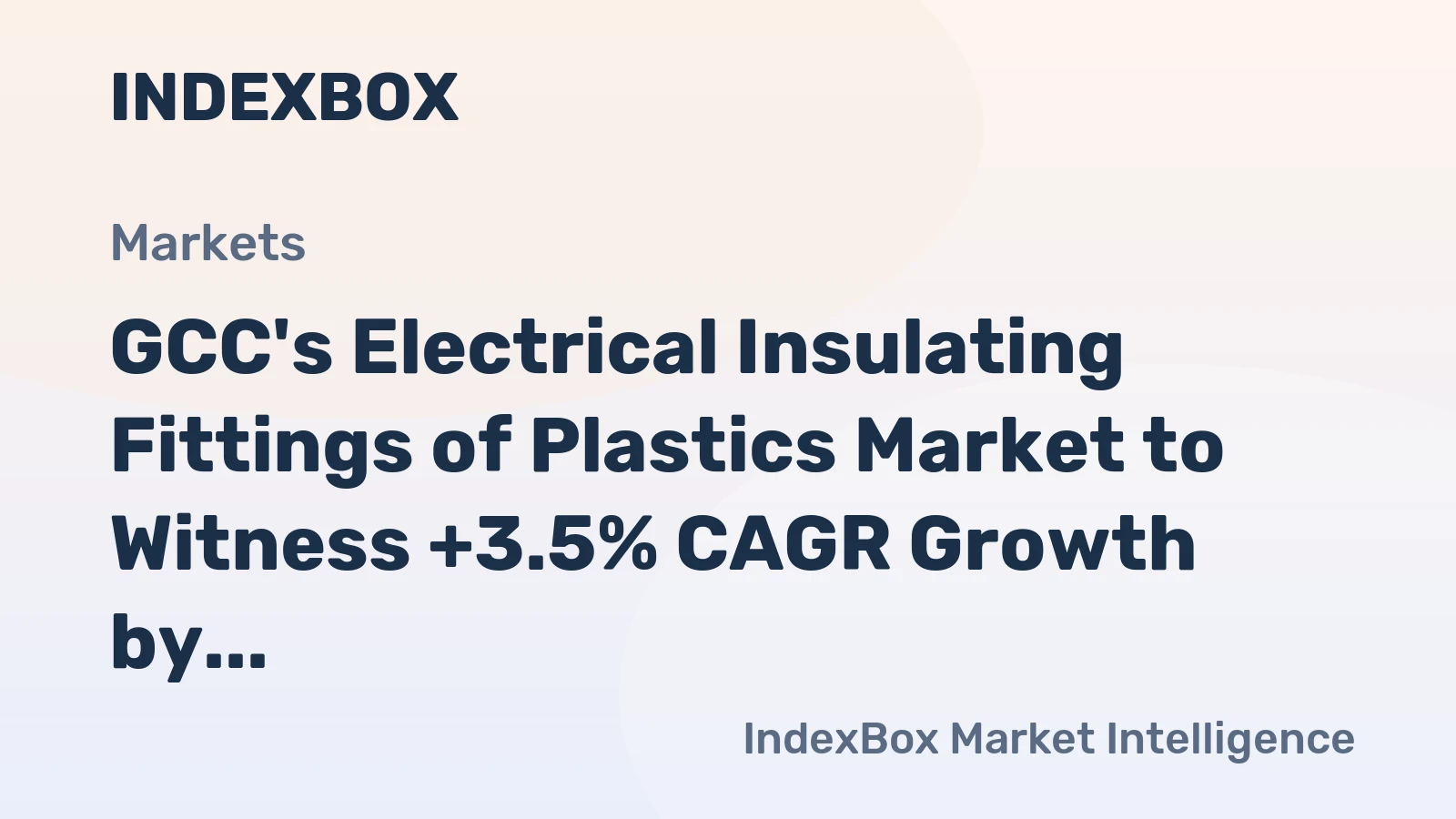 GCC's Electrical Insulating Fittings of Plastics Market to Witness +3.5% CAGR Growth by 2035