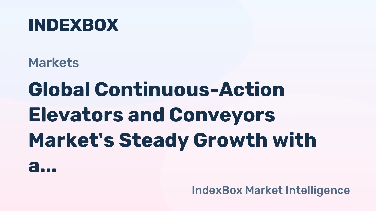 Global Continuous-Action Elevators and Conveyors Market's Steady Growth with a +1.3% Volume CAGR Forecast