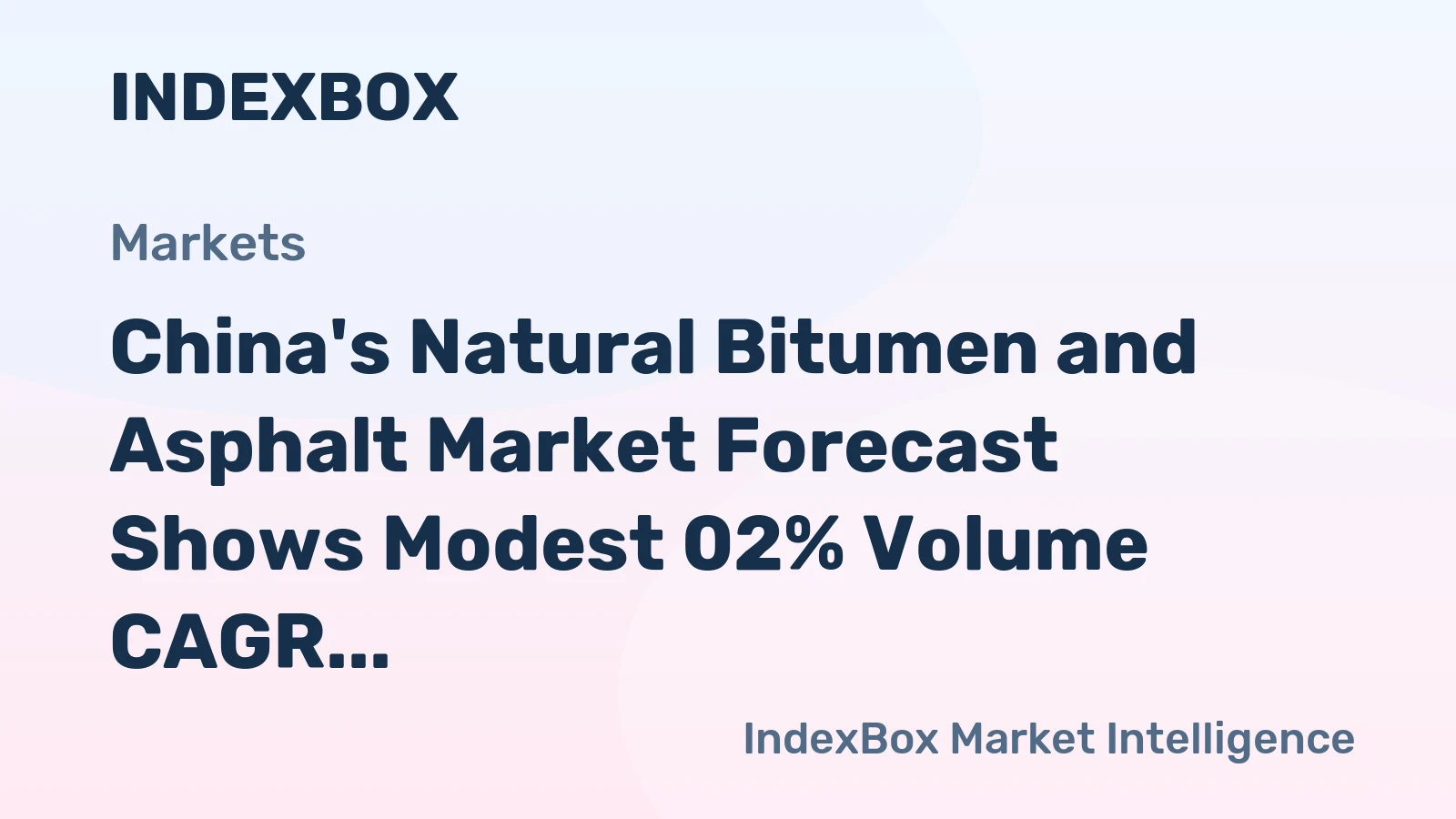 China's Natural Bitumen and Asphalt Market Forecast Shows Modest 02% Volume CAGR Growth Through 2035
