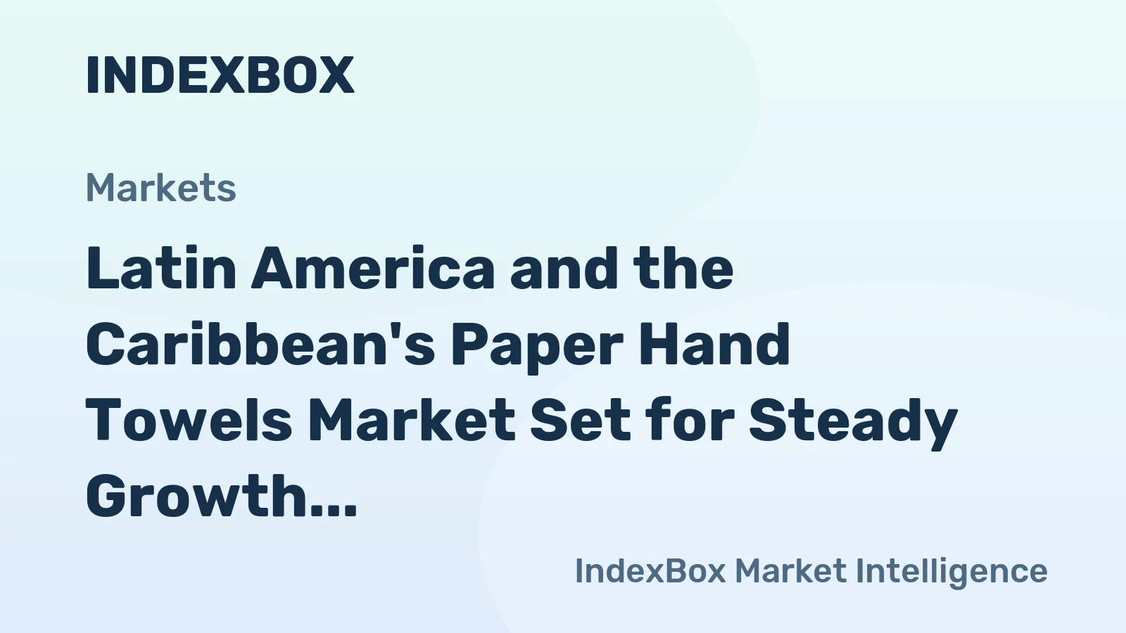 Latin America and the Caribbean's Paper Hand Towels Market Set for Steady Growth with 2% CAGR Through 2035