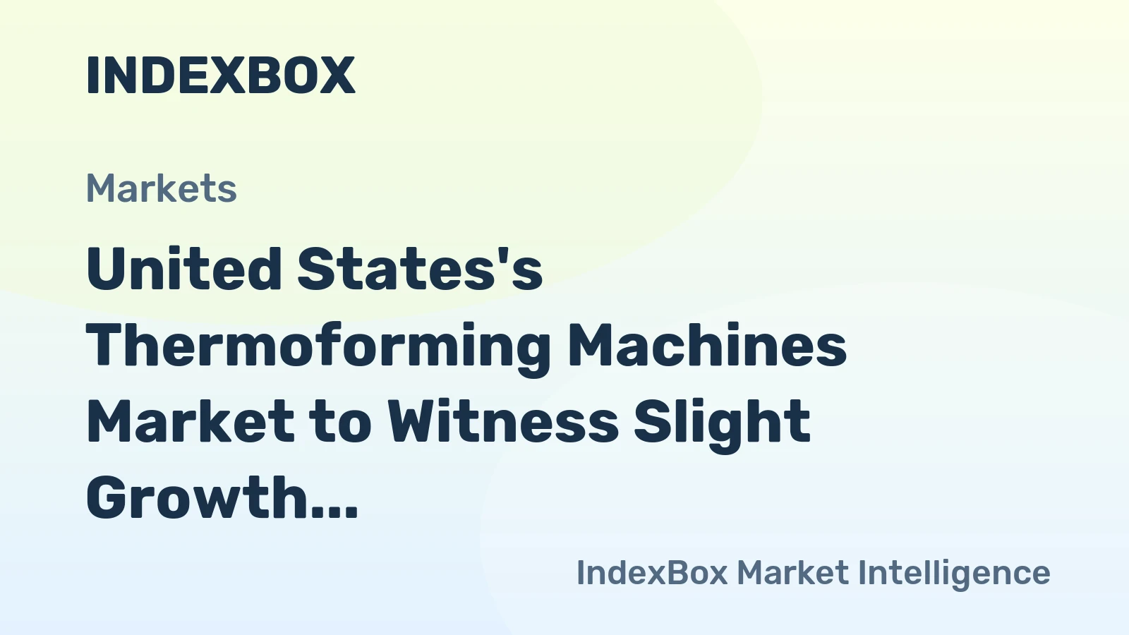 United States's Thermoforming Machines Market to Witness Slight Growth with +0.7% CAGR by 2035