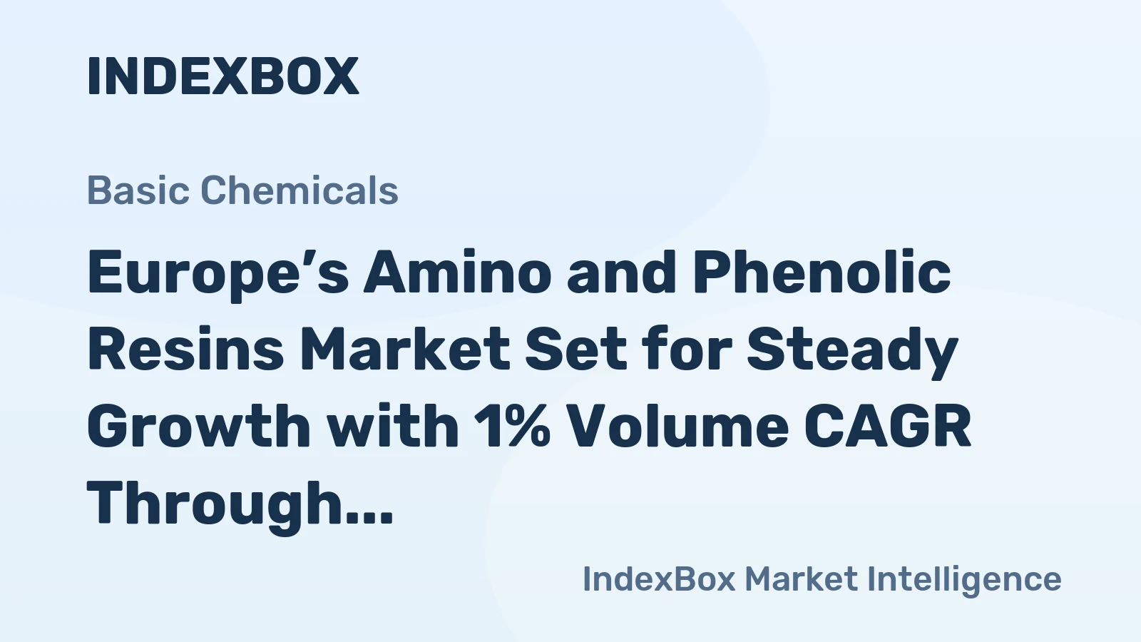 Europe’s Amino and Phenolic Resins Market Set for Steady Growth with 1% Volume CAGR Through 2035