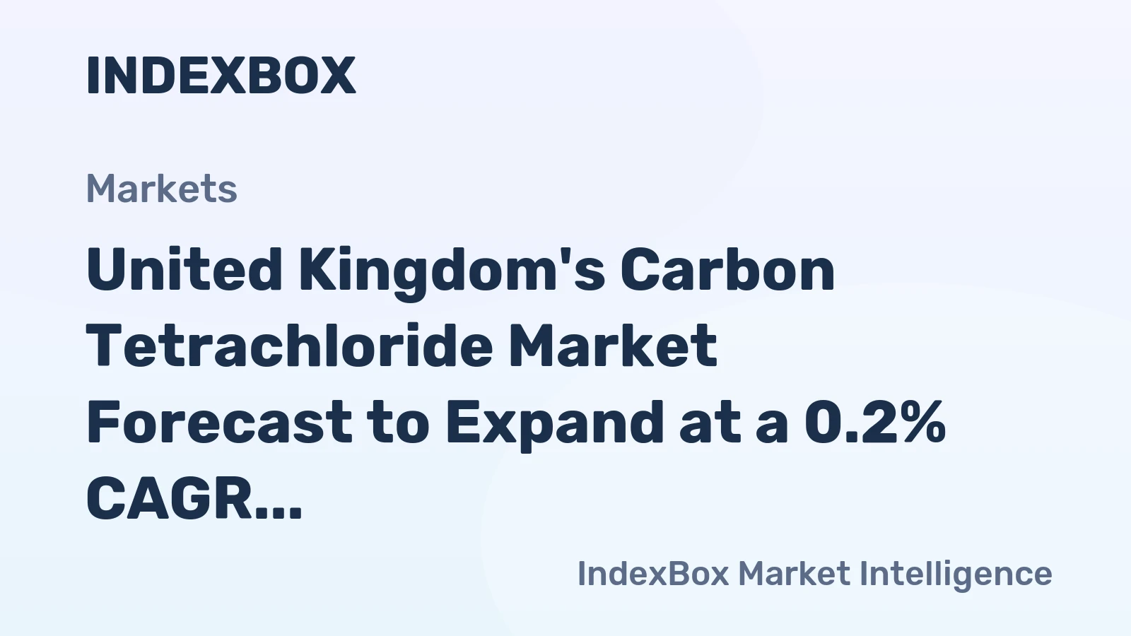 United Kingdom's Carbon Tetrachloride Market Forecast to Expand at a 0.2% CAGR