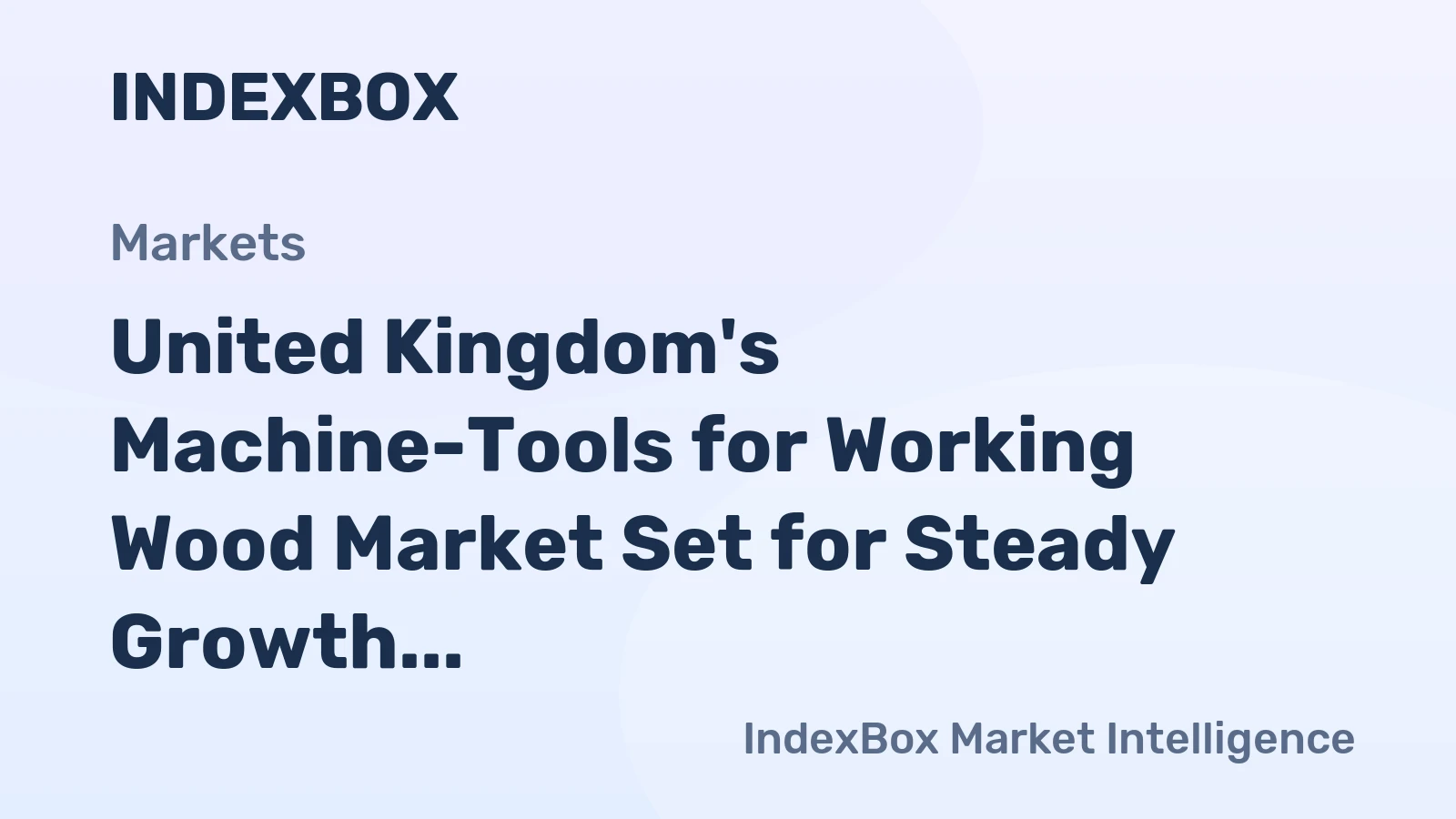 United Kingdom's Machine-Tools for Working Wood Market Set for Steady Growth with 5.2% CAGR Through 2035