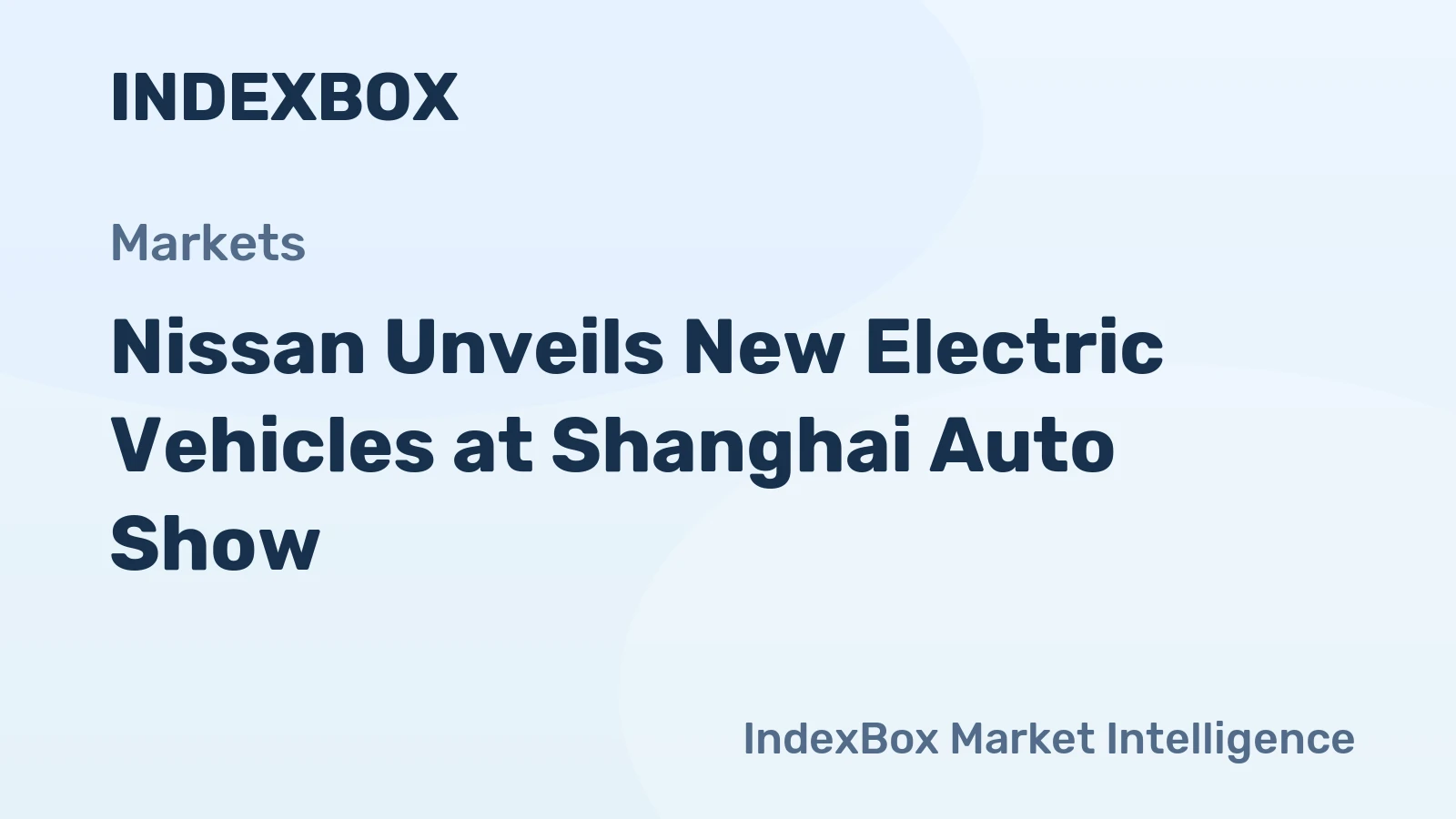 Nissan Unveils New Electric Vehicles at Shanghai Auto Show