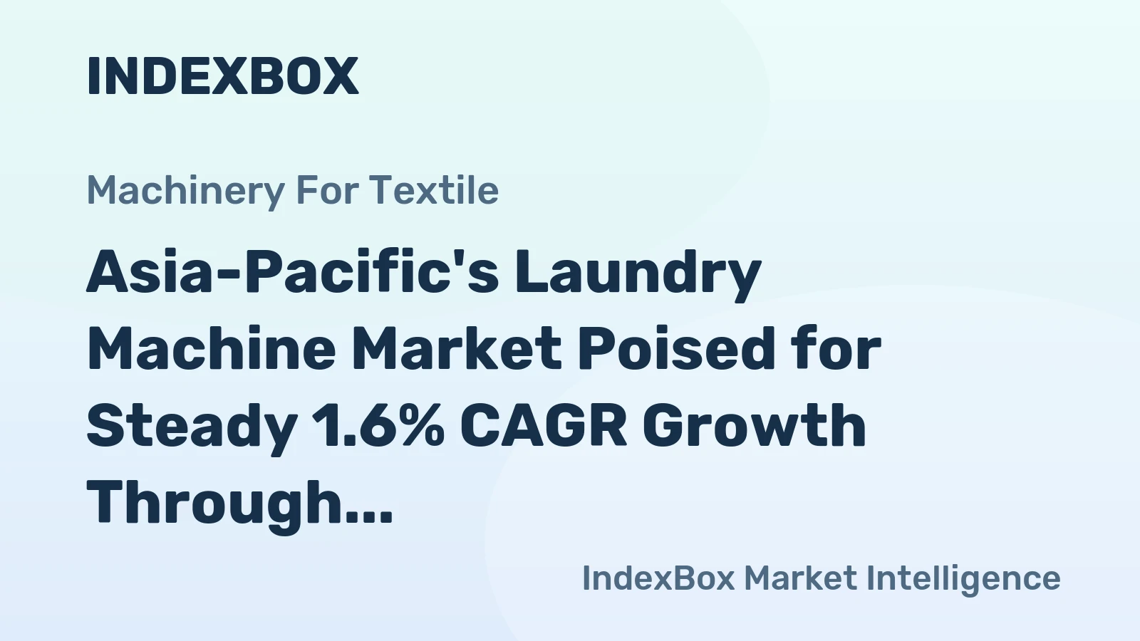 Asia-Pacific's Laundry Machine Market Poised for Steady 1.6% CAGR Growth Through 2035