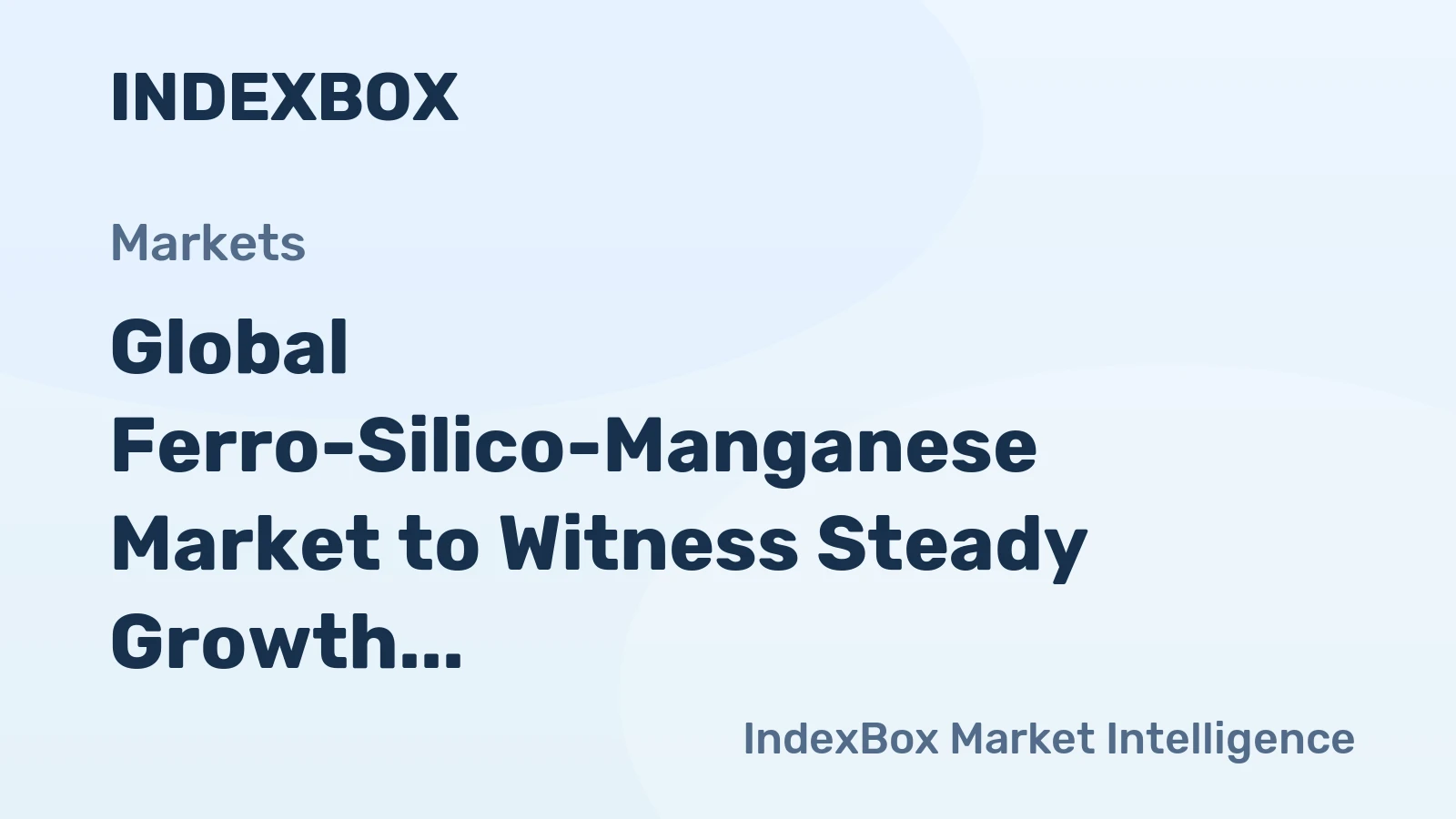 Global Ferro-Silico-Manganese Market to Witness Steady Growth with a CAGR of +3.5% from 2024 to 2035, Reaching $31.3B in Value