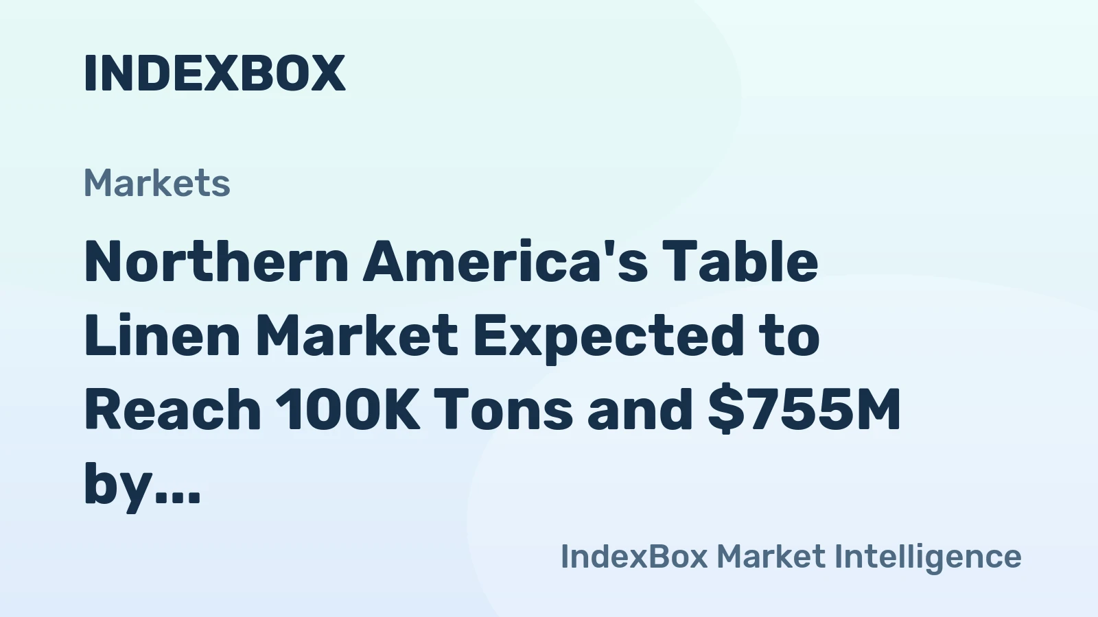 Northern America's Table Linen Market Expected to Reach 100K Tons and $755M by 2035