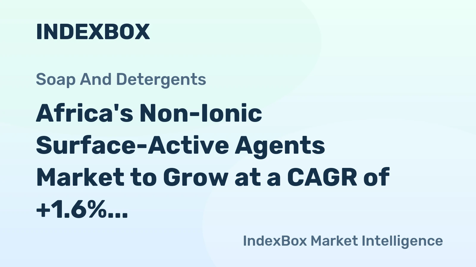 Africa's Non-Ionic Surface-Active Agents Market to Grow at a CAGR of +1.6% from 2024 to 2035