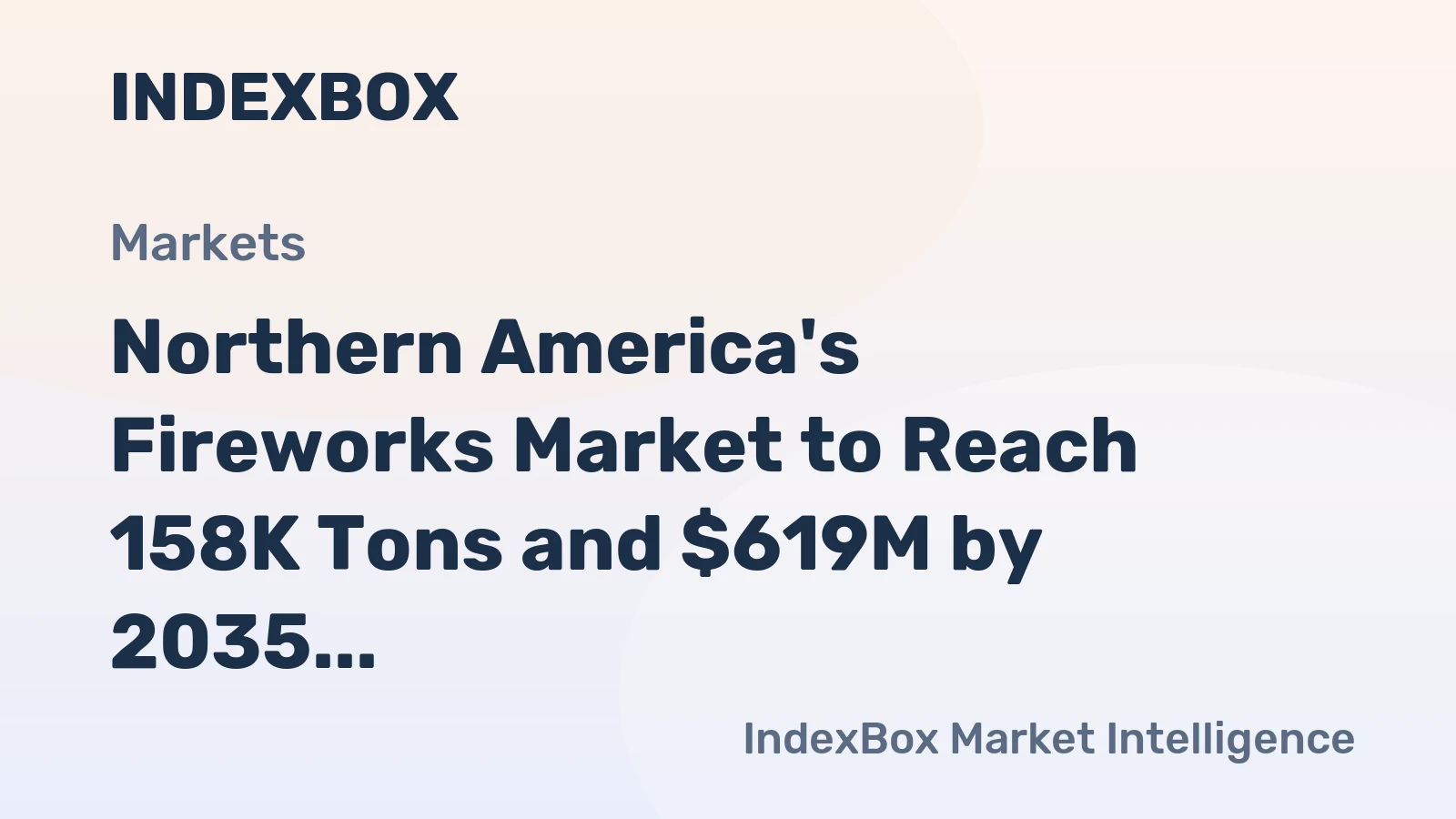 Northern America's Fireworks Market to Reach 158K Tons and $619M by 2035