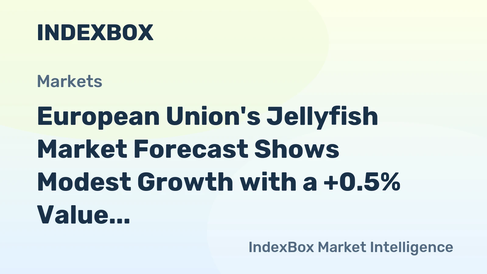 European Union's Jellyfish Market Forecast Shows Modest Growth with a +0.5% Value CAGR
