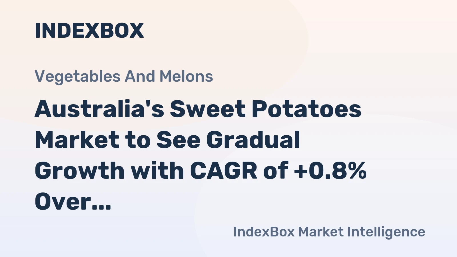 Australia's Sweet Potatoes Market to See Gradual Growth with CAGR of +0.8% Over Next Decade