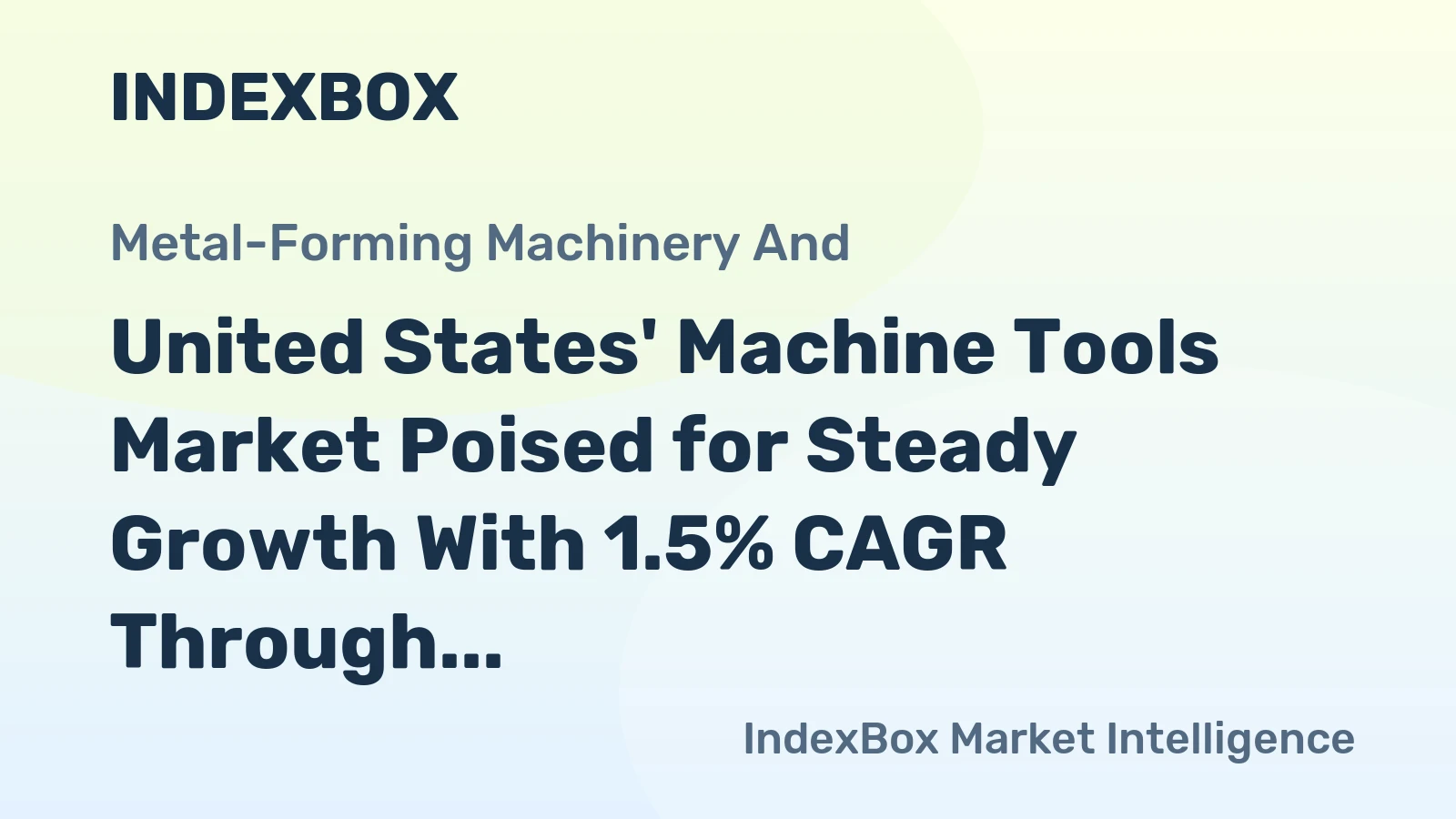 United States' Machine Tools Market Poised for Steady Growth With 1.5% CAGR Through 2035