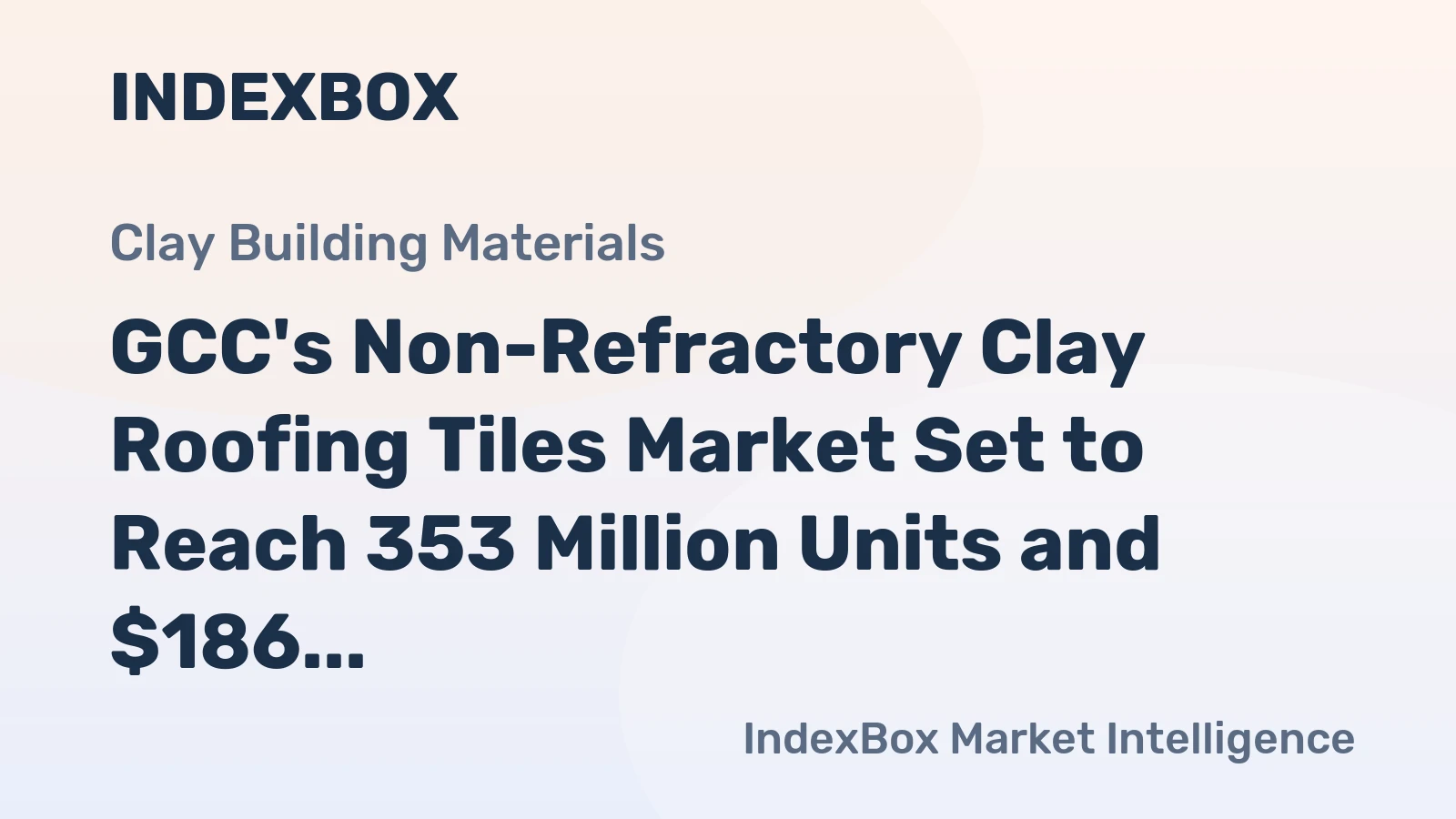 GCC's Non-Refractory Clay Roofing Tiles Market Set to Reach 353 Million Units and $186 Million in Value