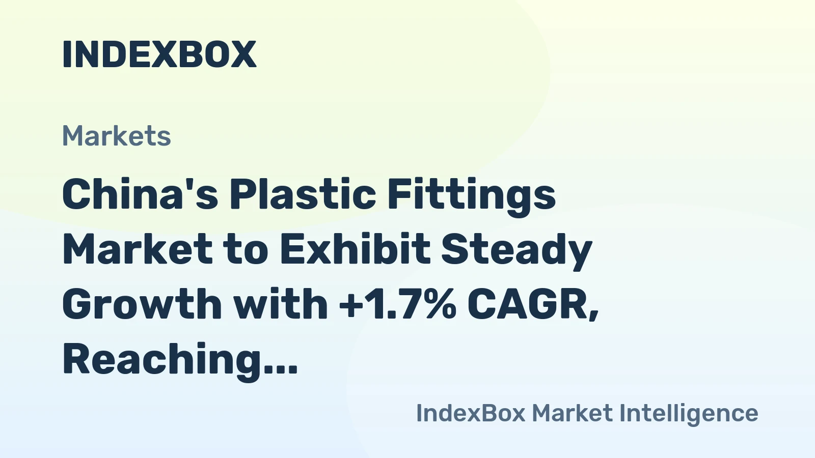 China's Plastic Fittings Market to Exhibit Steady Growth with +1.7% CAGR, Reaching $5.3B by 2035
