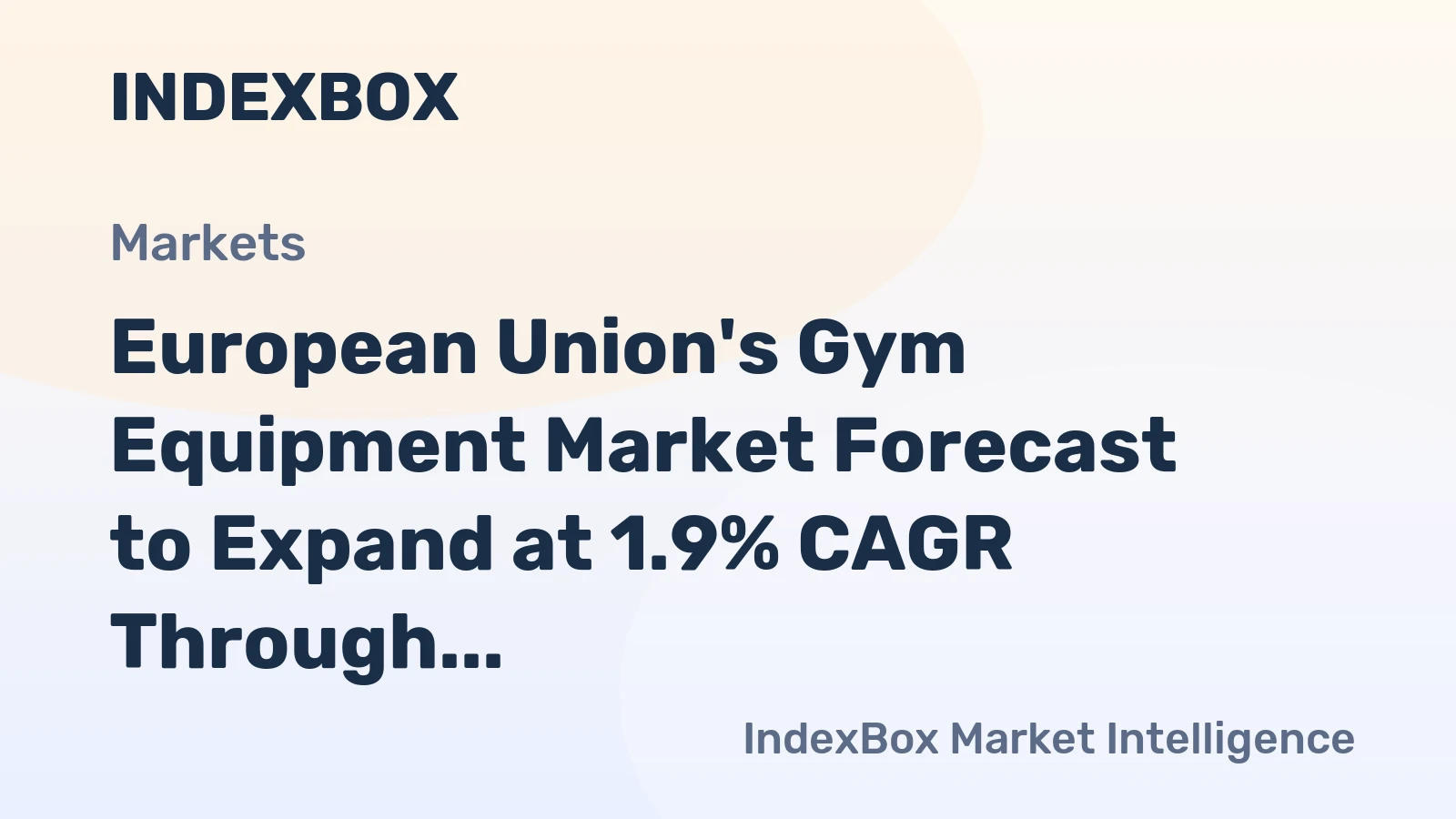 European Union's Gym Equipment Market Forecast to Expand at 1.9% CAGR Through 2035