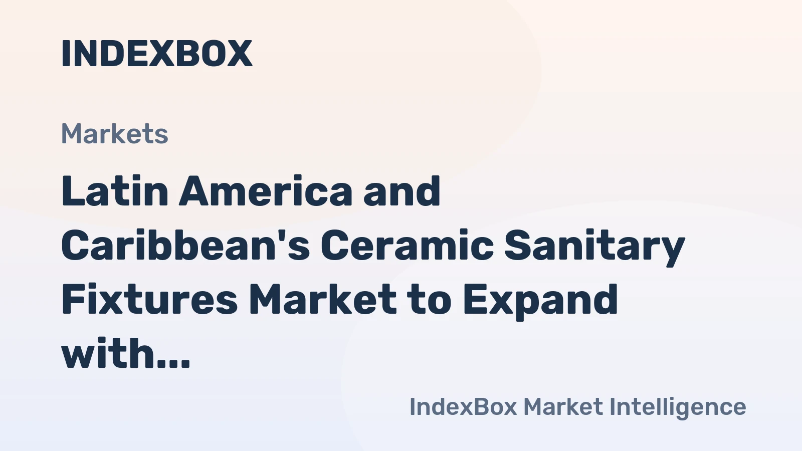 Latin America and Caribbean's Ceramic Sanitary Fixtures Market to Expand with Anticipated CAGR of +0.5%, Reaching 80M Units by 2035