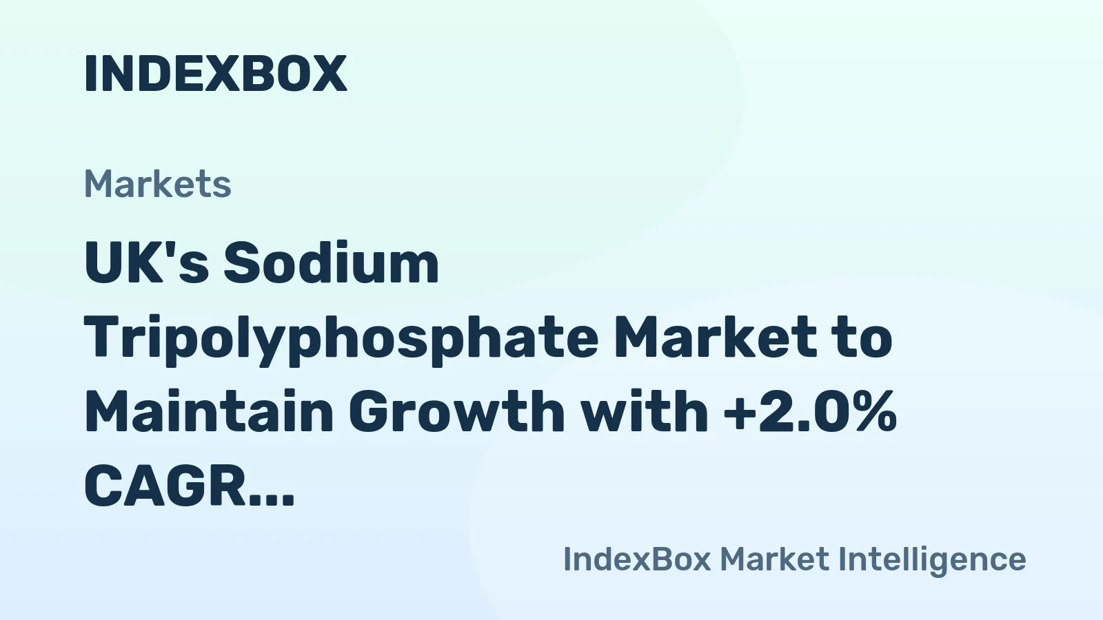 UK's Sodium Tripolyphosphate Market to Maintain Growth with +2.0% CAGR Over Next Decade