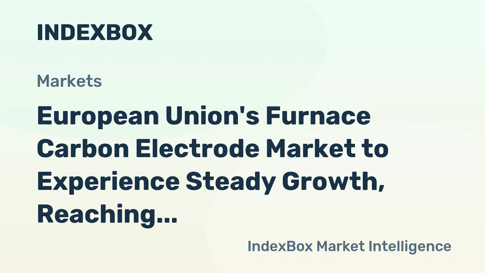 European Union's Furnace Carbon Electrode Market to Experience Steady Growth, Reaching 910K Tons and $3.4B by 2035
