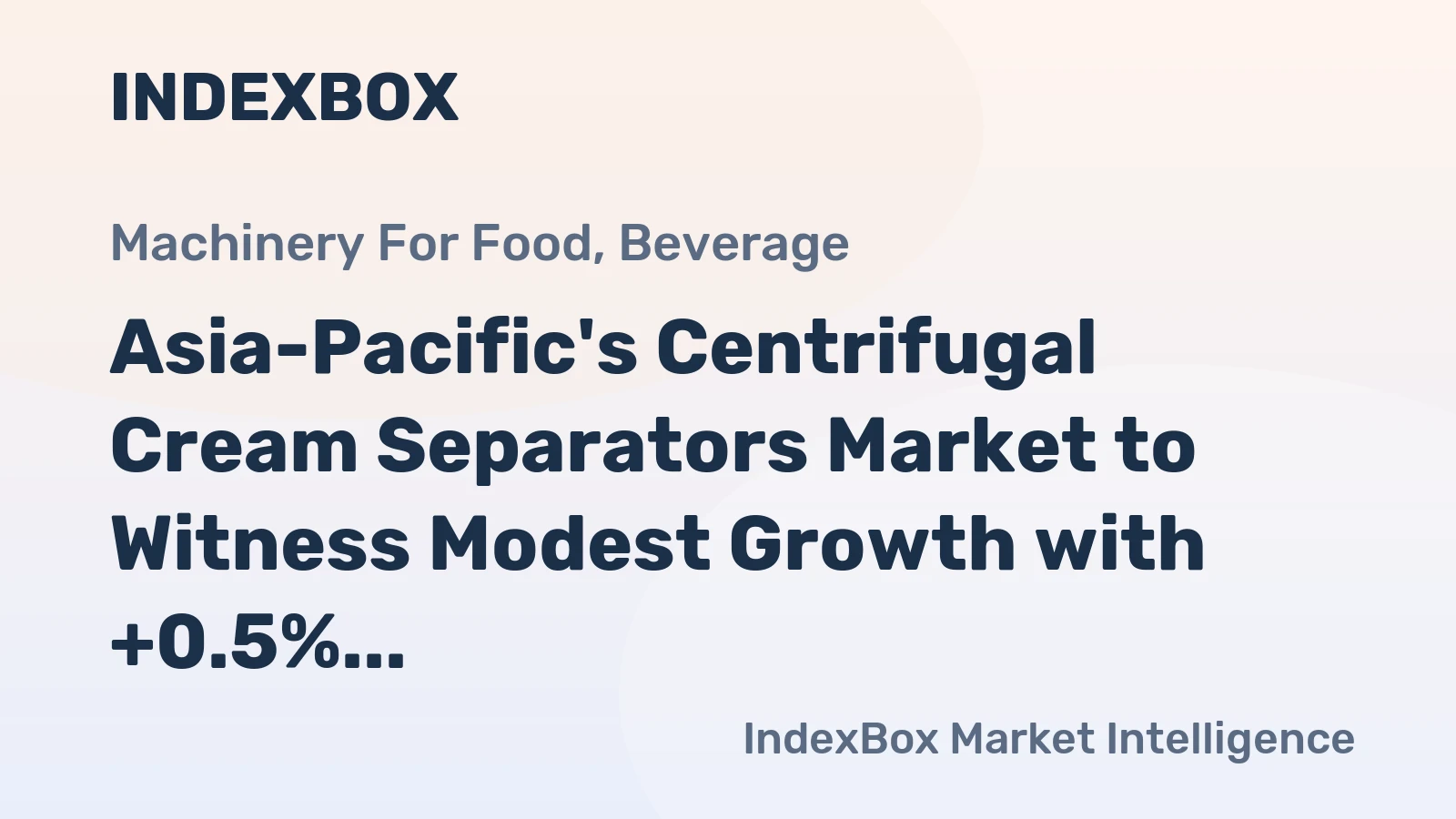 Asia-Pacific's Centrifugal Cream Separators Market to Witness Modest Growth with +0.5% CAGR by 2035