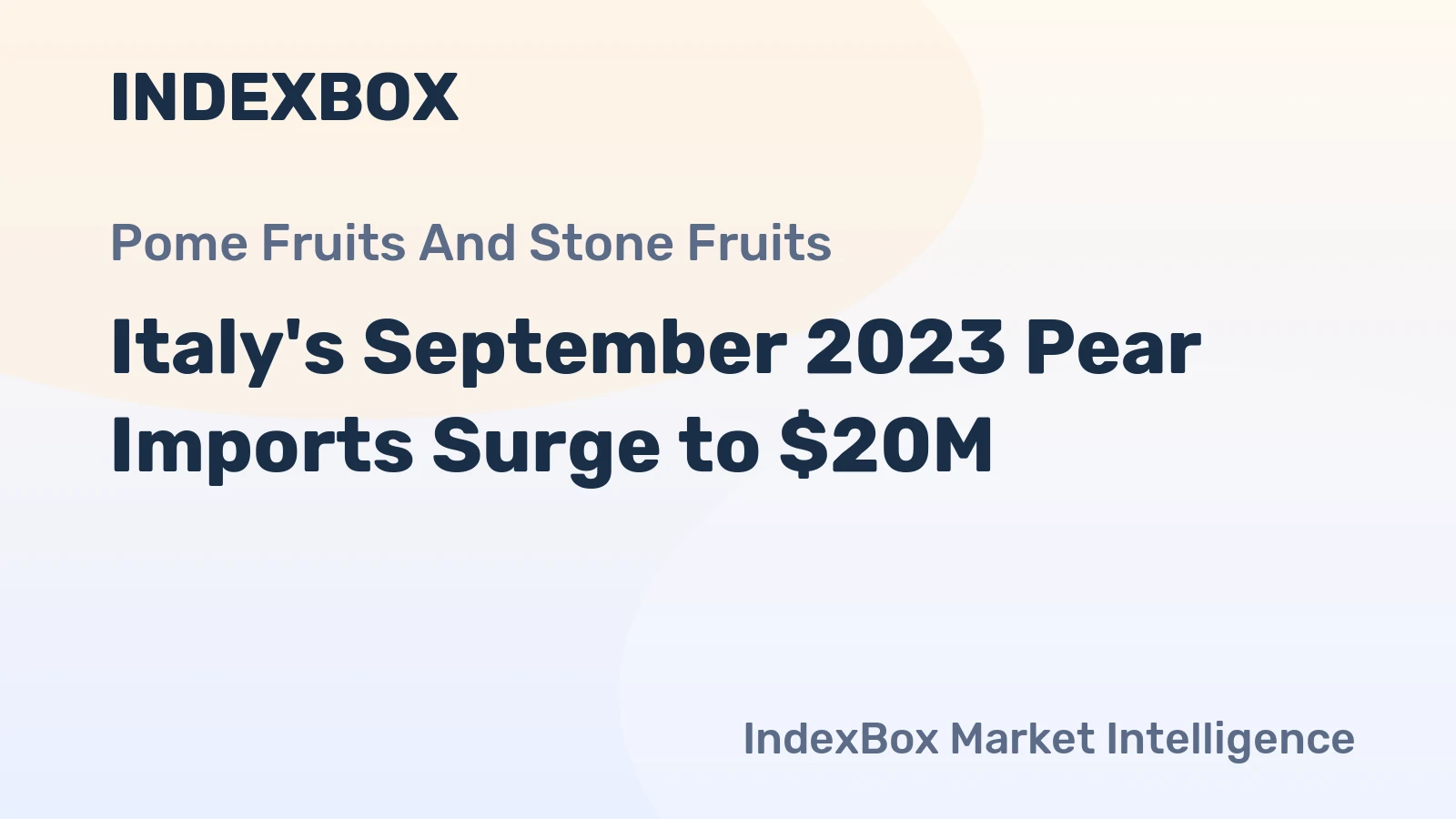 Italy's September 2023 Pear Imports Surge to $20M