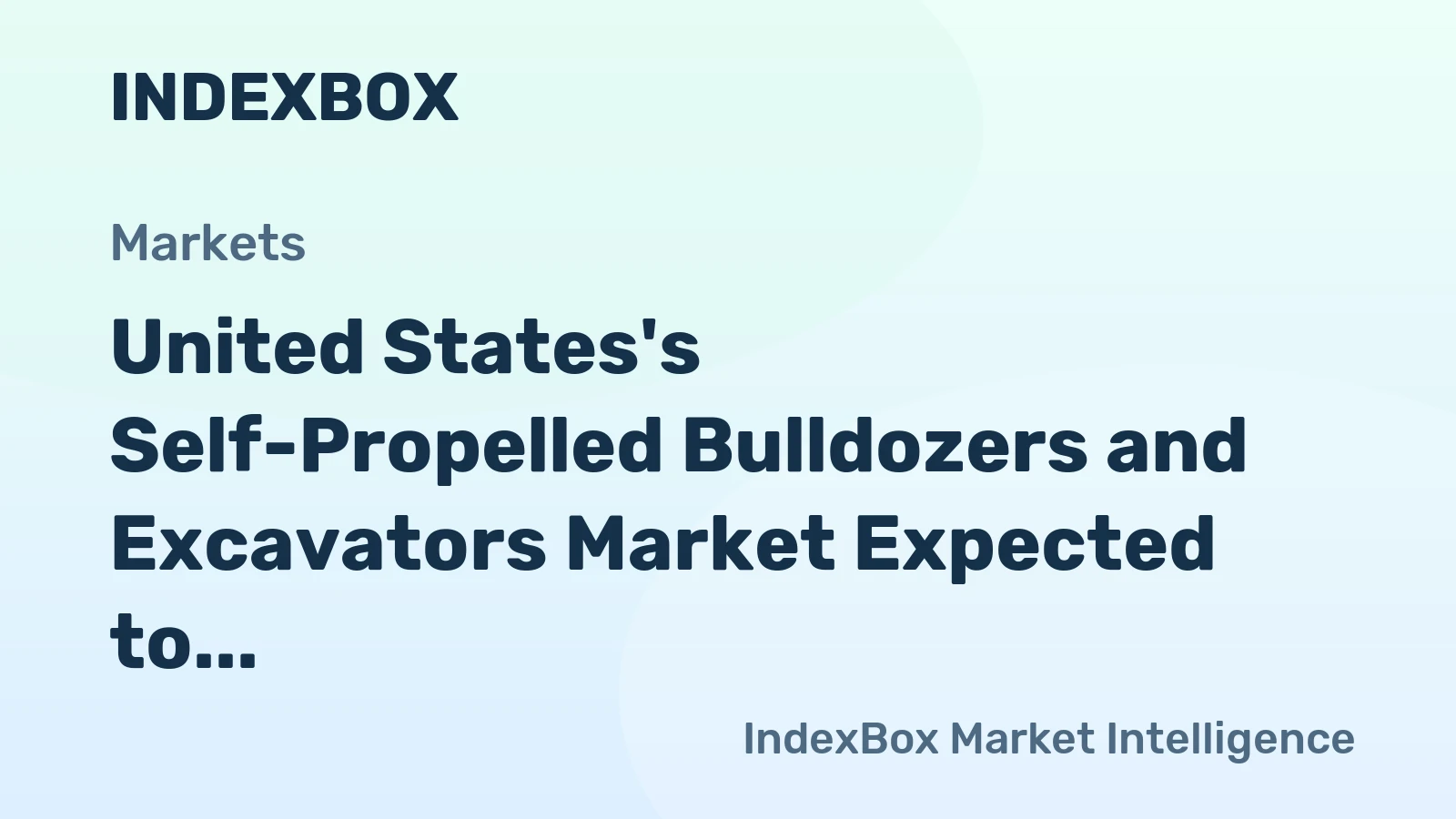United States's Self-Propelled Bulldozers and Excavators Market Expected to Grow at CAGR of +0.5% from 2024 to 2035
