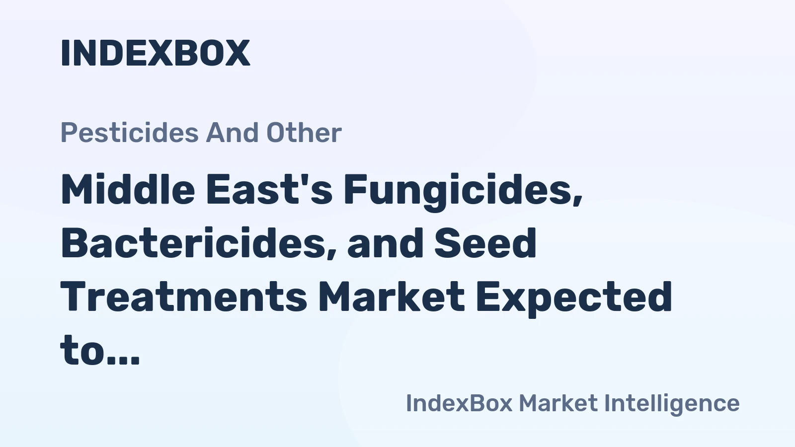 Middle East's Fungicides, Bactericides, and Seed Treatments Market Expected to Reach $1.5B by 2035
