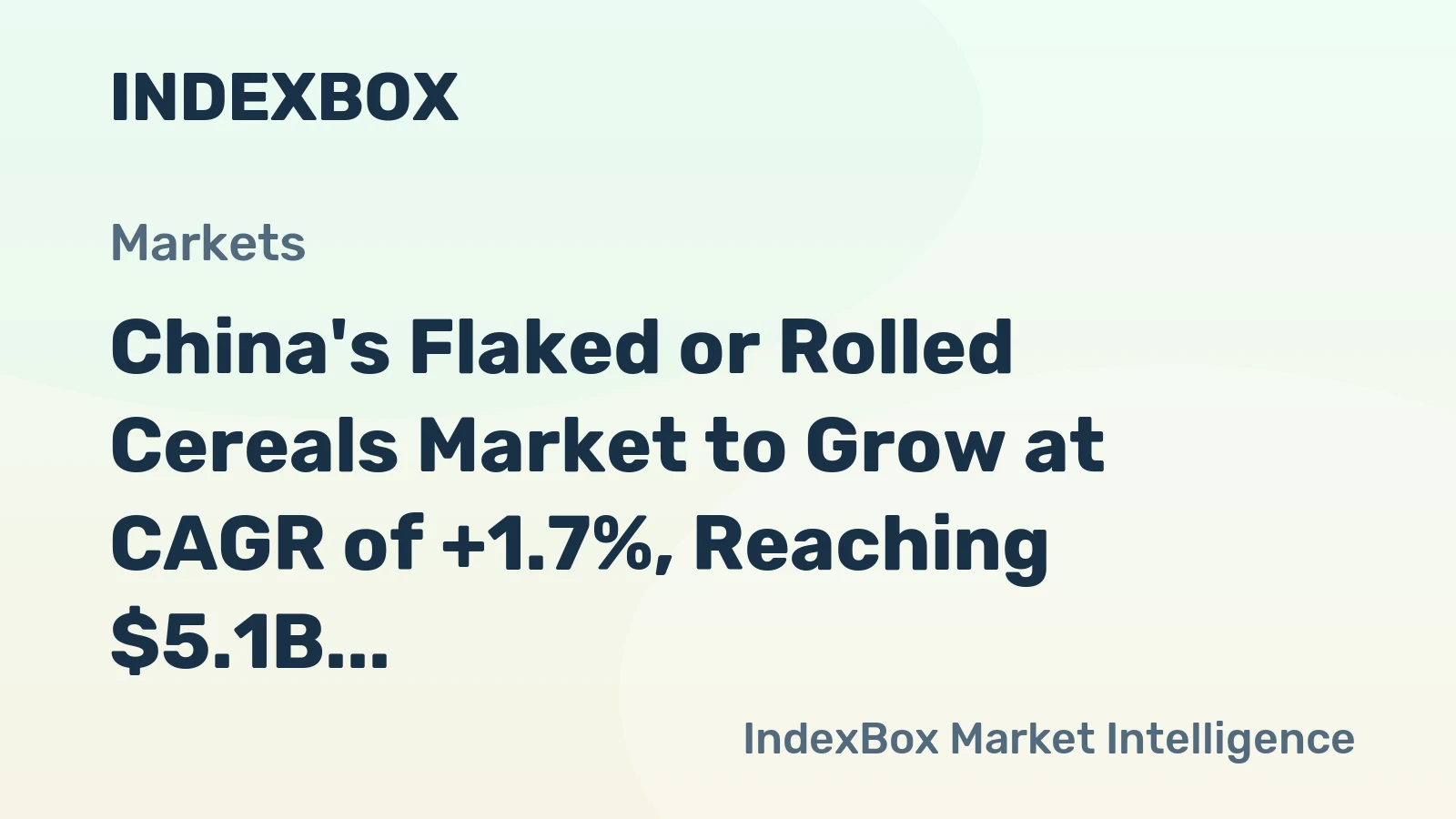 China's Flaked or Rolled Cereals Market to Grow at CAGR of +1.7%, Reaching $5.1B by 2035