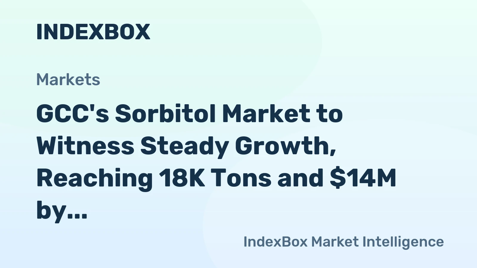 GCC's Sorbitol Market to Witness Steady Growth, Reaching 18K Tons and $14M by 2035