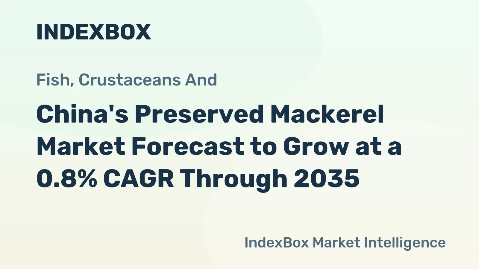 China's Preserved Mackerel Market Forecast to Grow at a 0.8% CAGR Through 2035