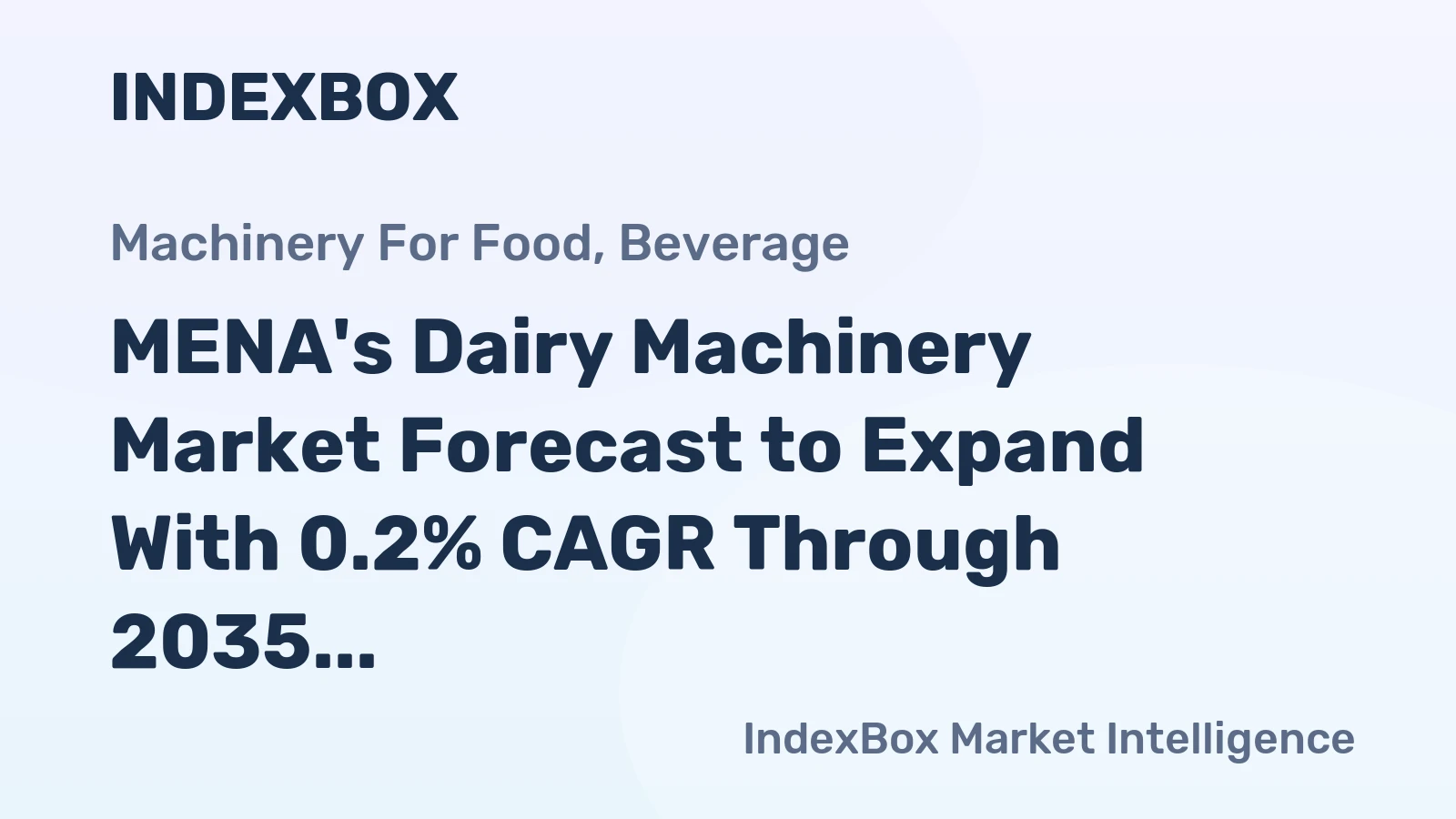 MENA's Dairy Machinery Market Forecast to Expand With 0.2% CAGR Through 2035