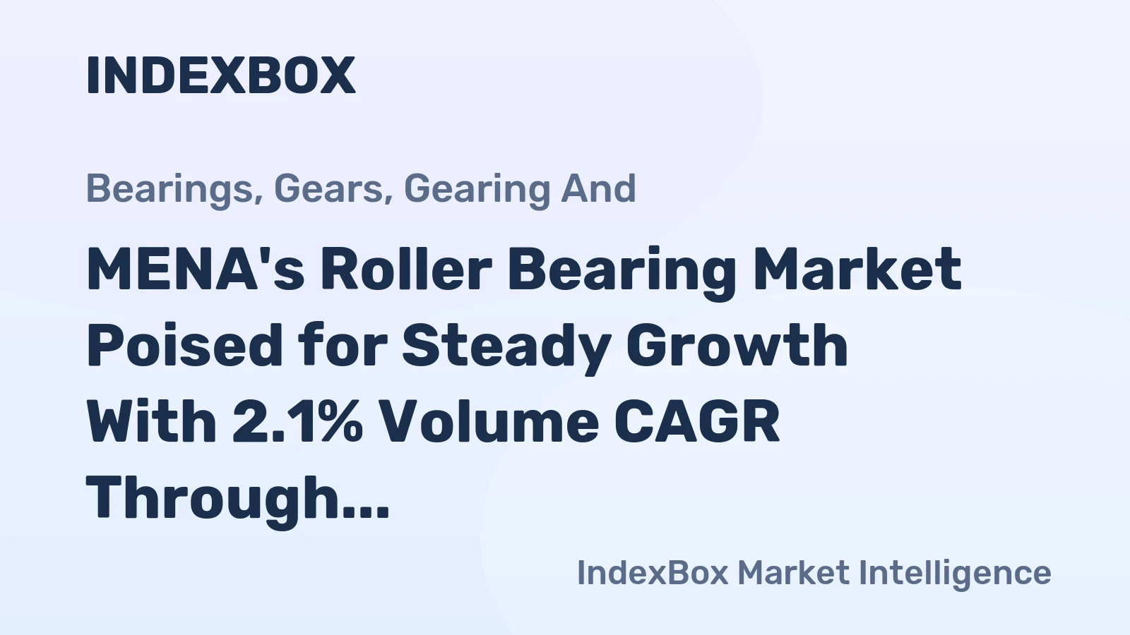 MENA's Roller Bearing Market Poised for Steady Growth With 2.1% Volume CAGR Through 2035
