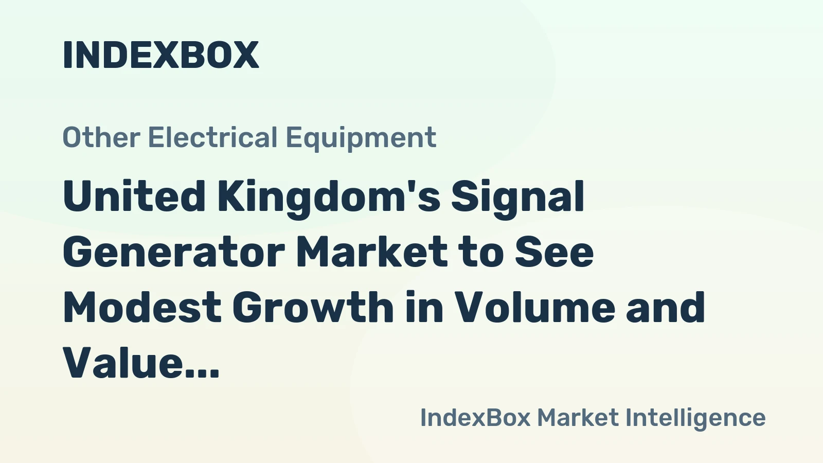United Kingdom's Signal Generator Market to See Modest Growth in Volume and Value by 2035